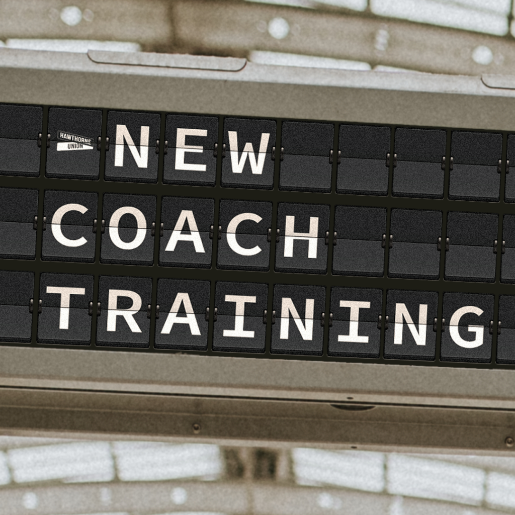 New Coach Training - Hawthorne Union